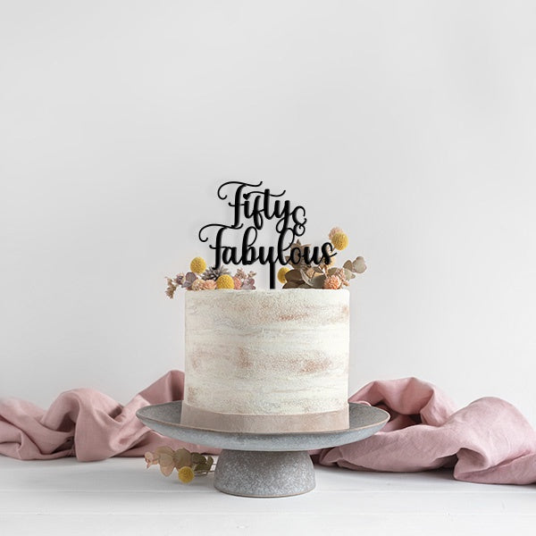 Topper Handwritten Fifty & Fabulous — Cakers Warehouse